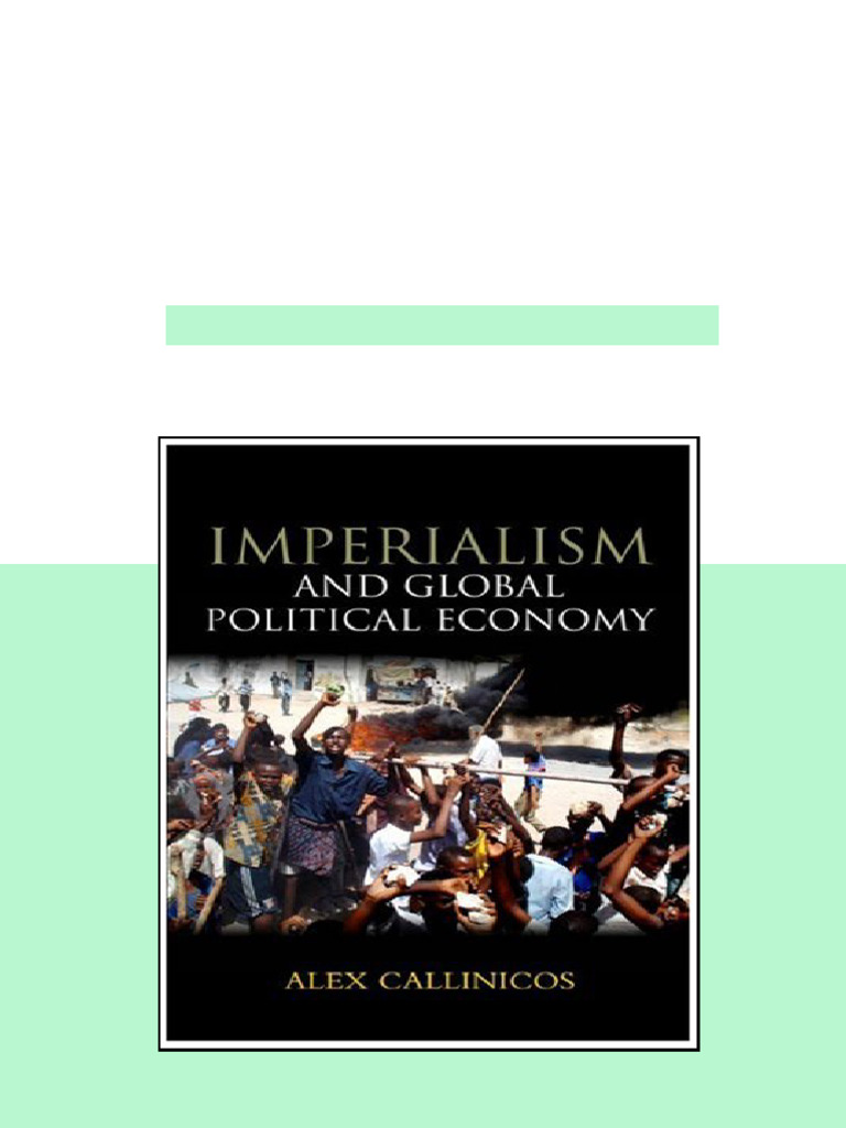 (Ebook) Imperialism and Global Political Economy by Alex Callinicos ...