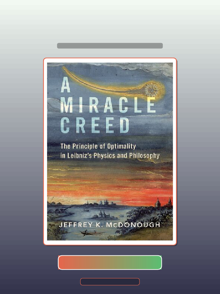 A Miracle Creed the Principle of Optimality in Leibnizs Physics and ...