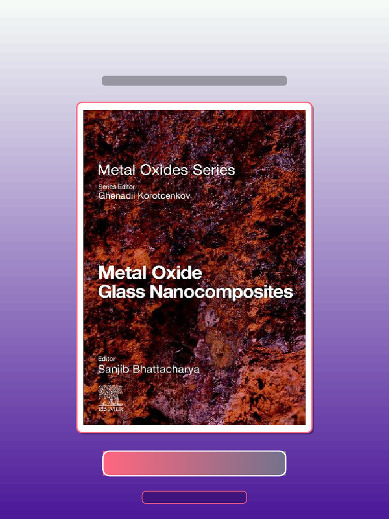 Metal Oxide Glass Nanocomposites 1st Edition Sanjib Bhattacharya Test ...