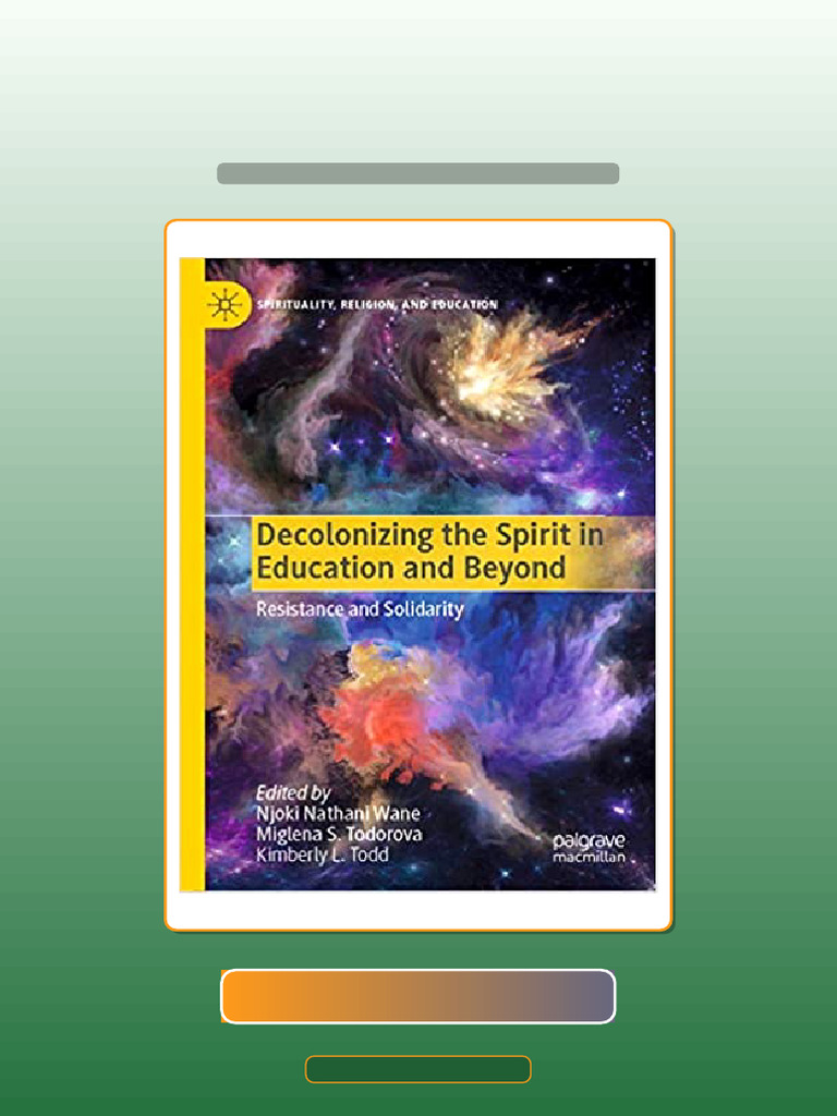 Test Bank of Decolonizing the Spirit in Education and Beyond Resistance ...