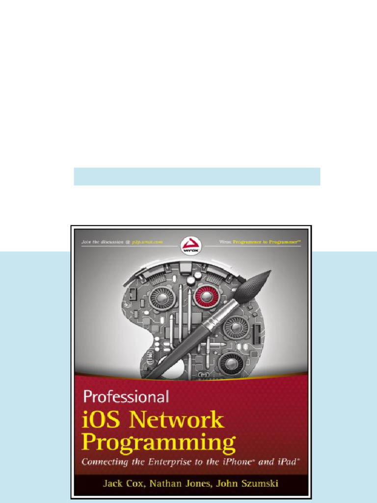 (Ebook) Professional iOS Network Programming: Connecting the Enterprise to the iPhone and iPad ...