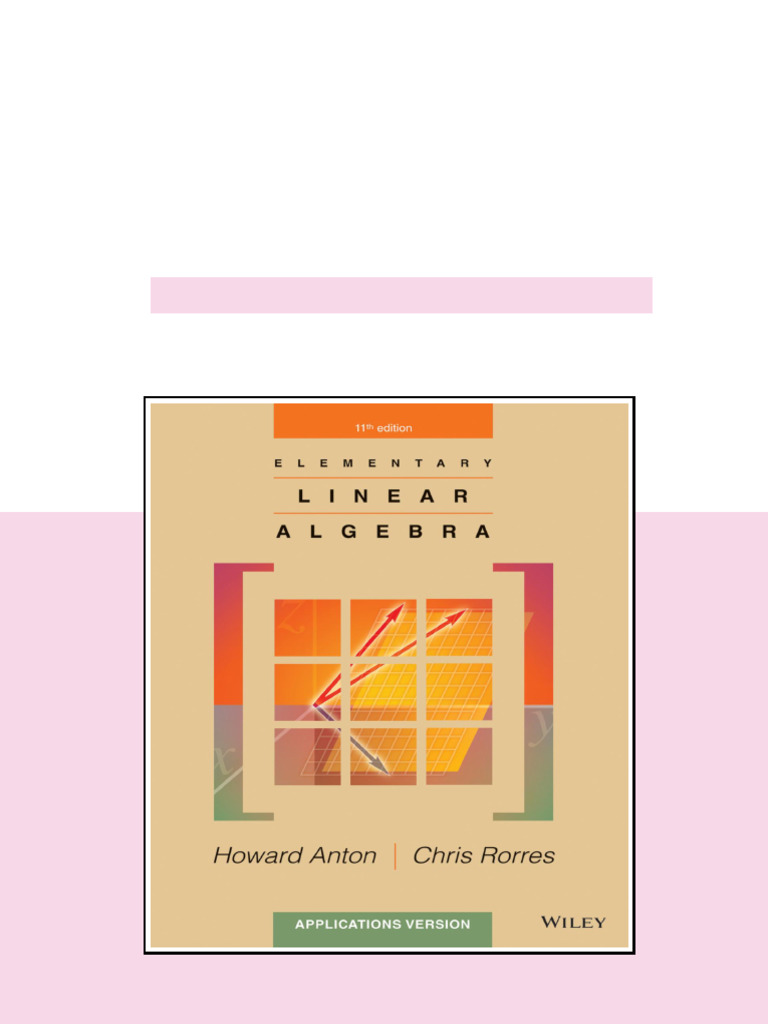 Elementary Linear Algebra Applications Version 11th Edition Full Access ...
