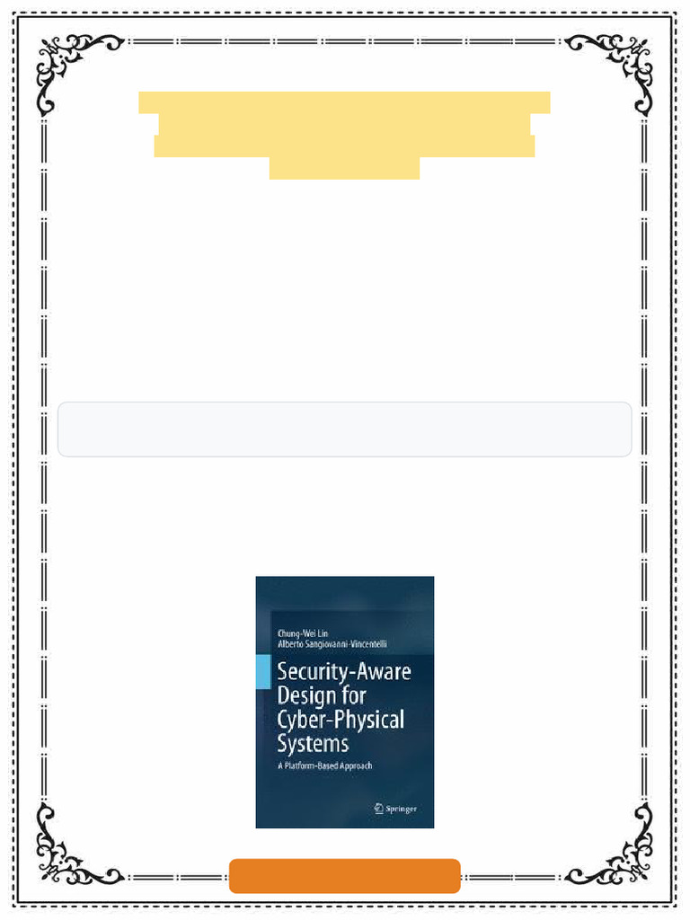 Security Aware Design for Cyber Physical Systems A Platform Based Approach 1st Edition Chung-Wei ...
