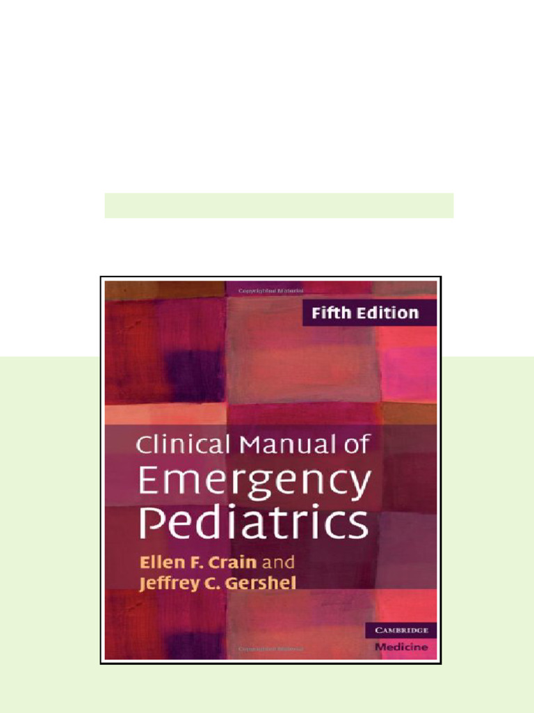 (Ebook) Clinical Manual of Emergency Pediatrics by Ellen F. Crain (editor), Jeffrey C. Gershel ...