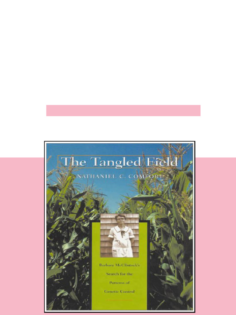 (Ebook) The Tangled Field : Barbara McClintock's Search for the ...