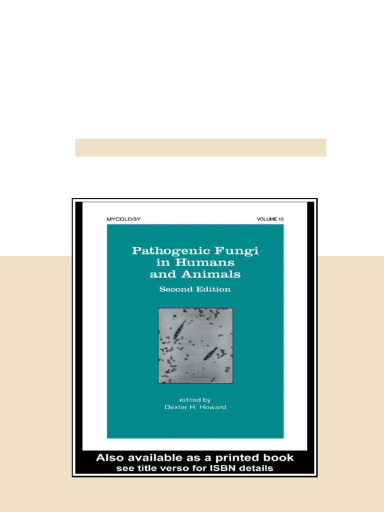 Pathogenic Fungi in Humans and Animals 2nd Edition D.H. Howard (Editor ...