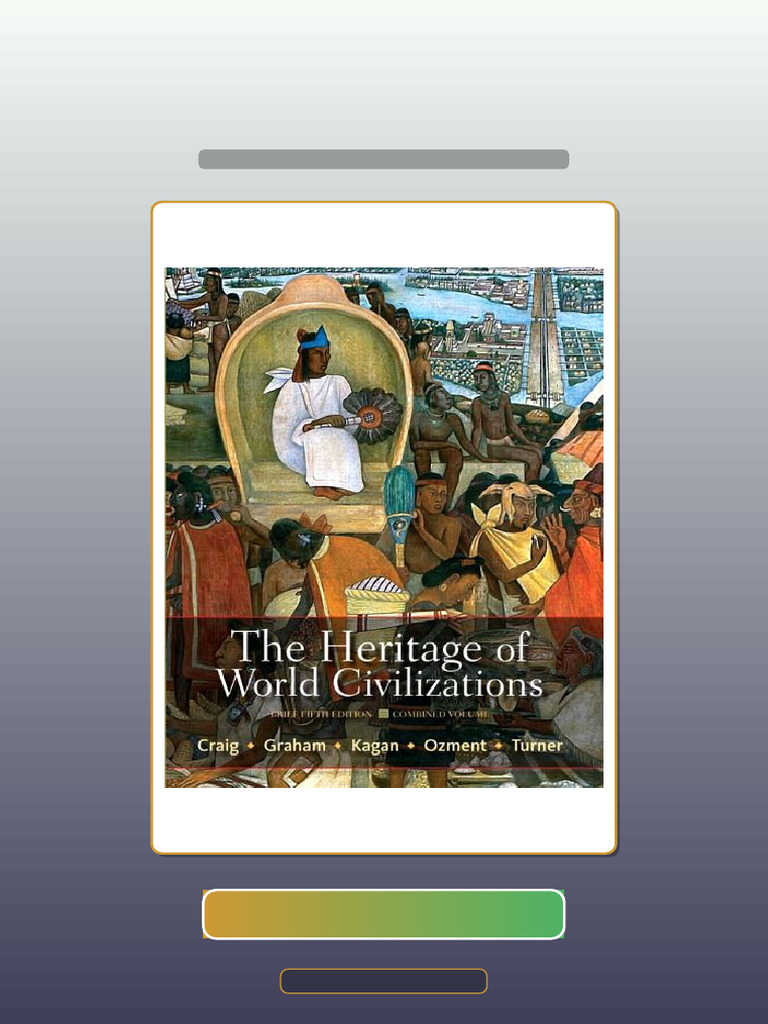 The Heritage of World Civilizations Brief Edition Combined Volume ...