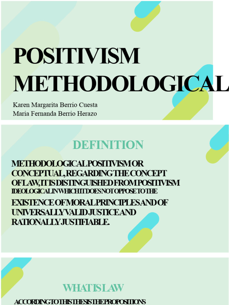 Positivism Methodological: Karen Margarita Berrio Cuesta Maria Fernanda ...