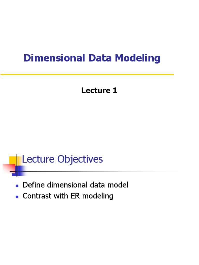 Dimensional Data Modeling - Lecture 1 | PDF | Data Warehouse ...