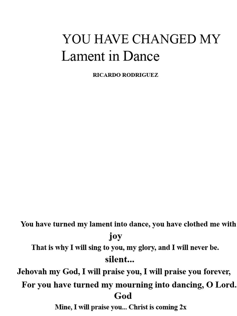 You Have Changed My Lament Into Dance | PDF