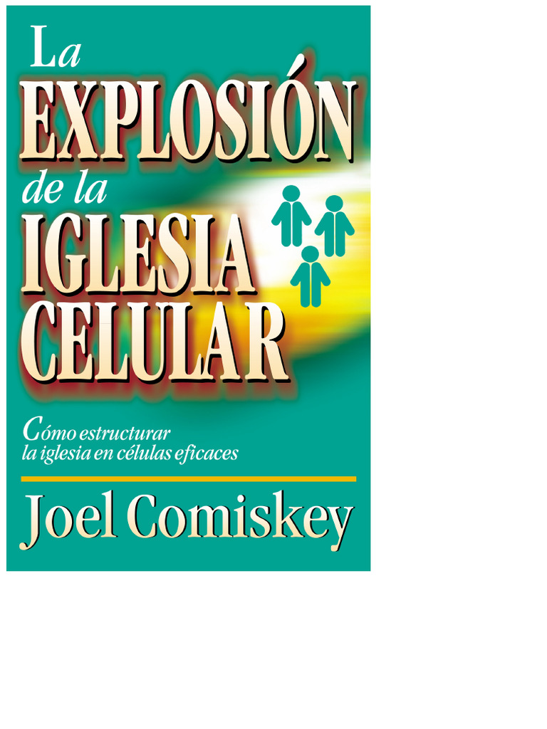 Joel Comiskey, The Explosion of The Cell Church | PDF | Jesus ...