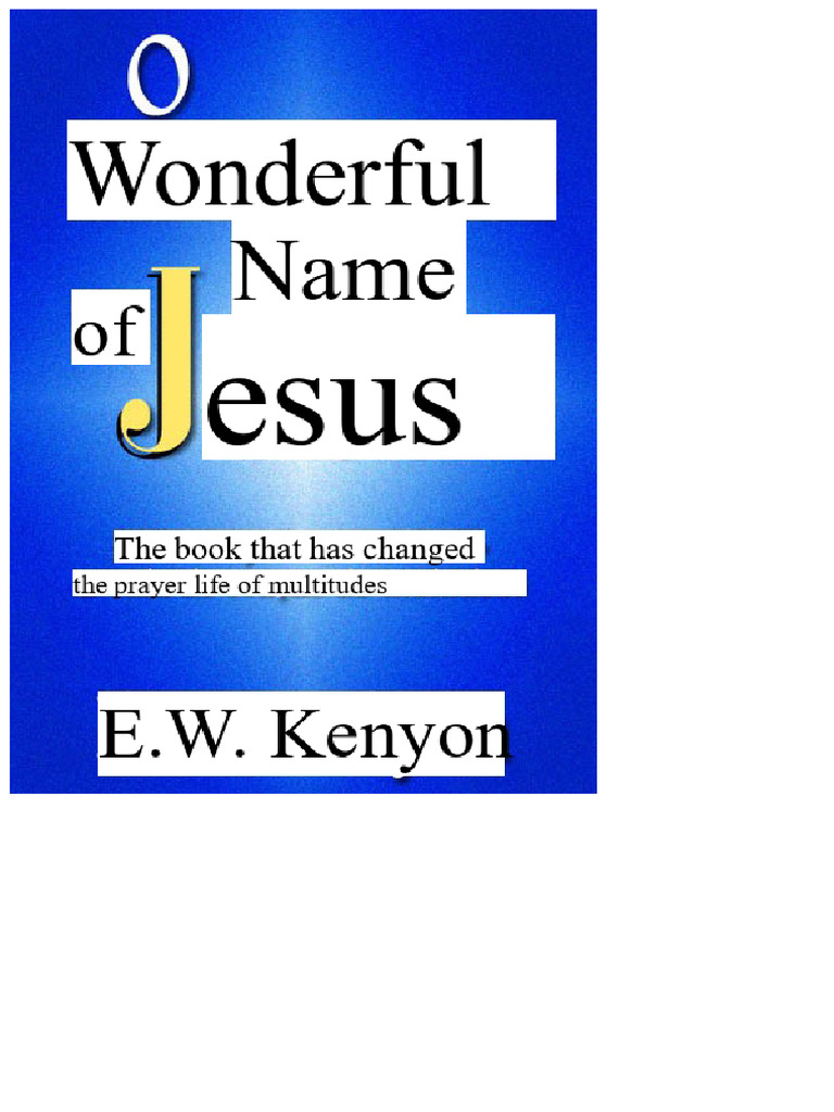 The Power of Jesus' Name Explained | PDF | God The Father | Prayer