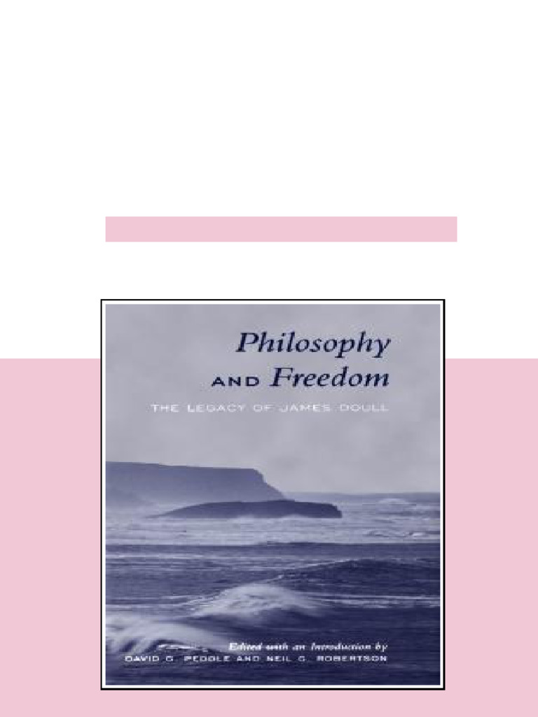 (Ebook) Philosophy and Freedom: The Legacy of James Doull by David ...