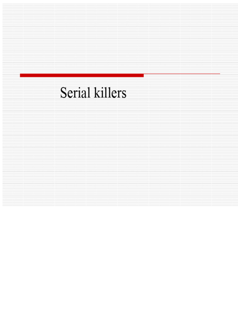 Understanding Serial Killers: Behavior and Types | PDF | Serial Killer ...
