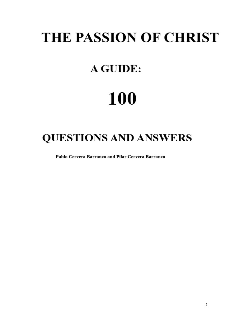 The Passion of Christ 100 Questions and Answers | PDF | Jesus | Judas ...