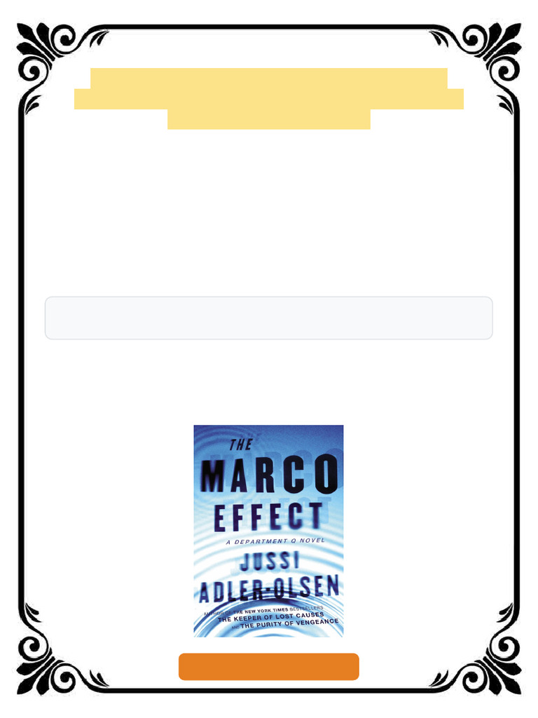 The Marco Effect A Department Q Novel Adler Olsen Jussi eBook quick access link | PDF