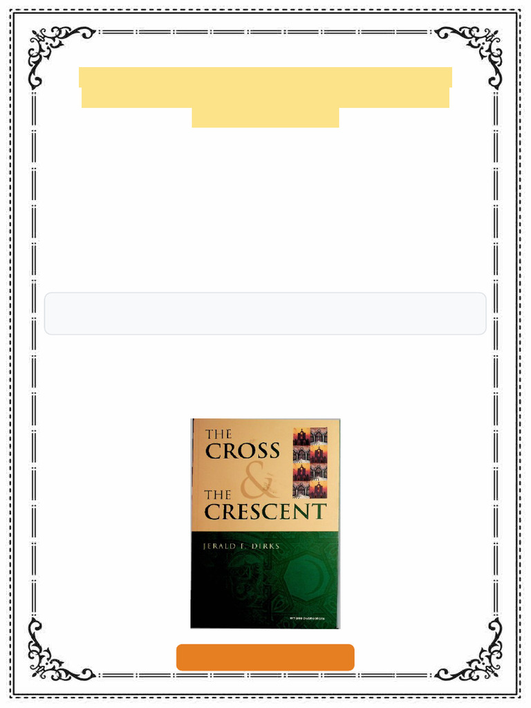 The Cross the Crescent 1st Edition Jerald F. Dirks ebook unlocked pdf ...