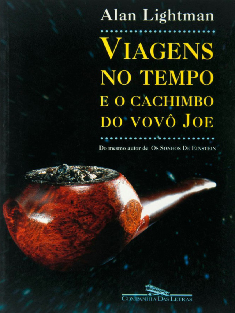 Viagens No Tempo e o Cachimbo Do Vovo Joe - Alan Lightman | PDF | Voo ...