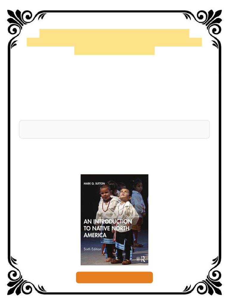 An Introduction to Native North America 6th Edition Mark Q. Sutton ...