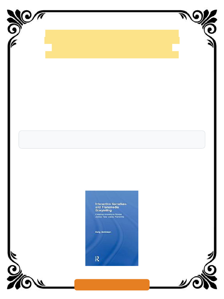 Interactive narratives and transmedia storytelling Creating Immersive ...