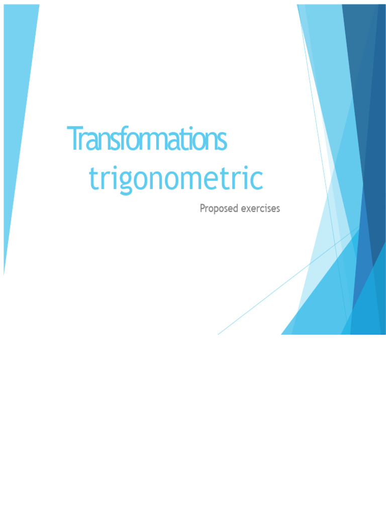 Trigonometry - Trigonometric Transformations Proposed Exercises PDF | PDF
