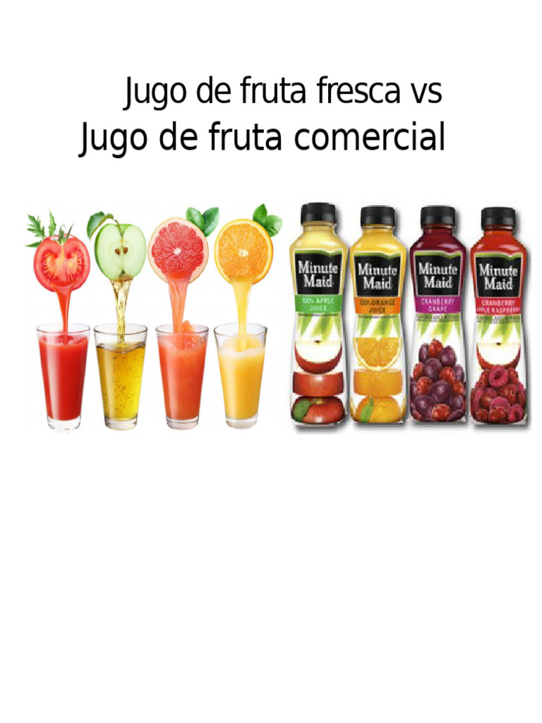 Jugo Fresco vs Comercial: Comparativa Saludable | PDF | Fruta | Ácido