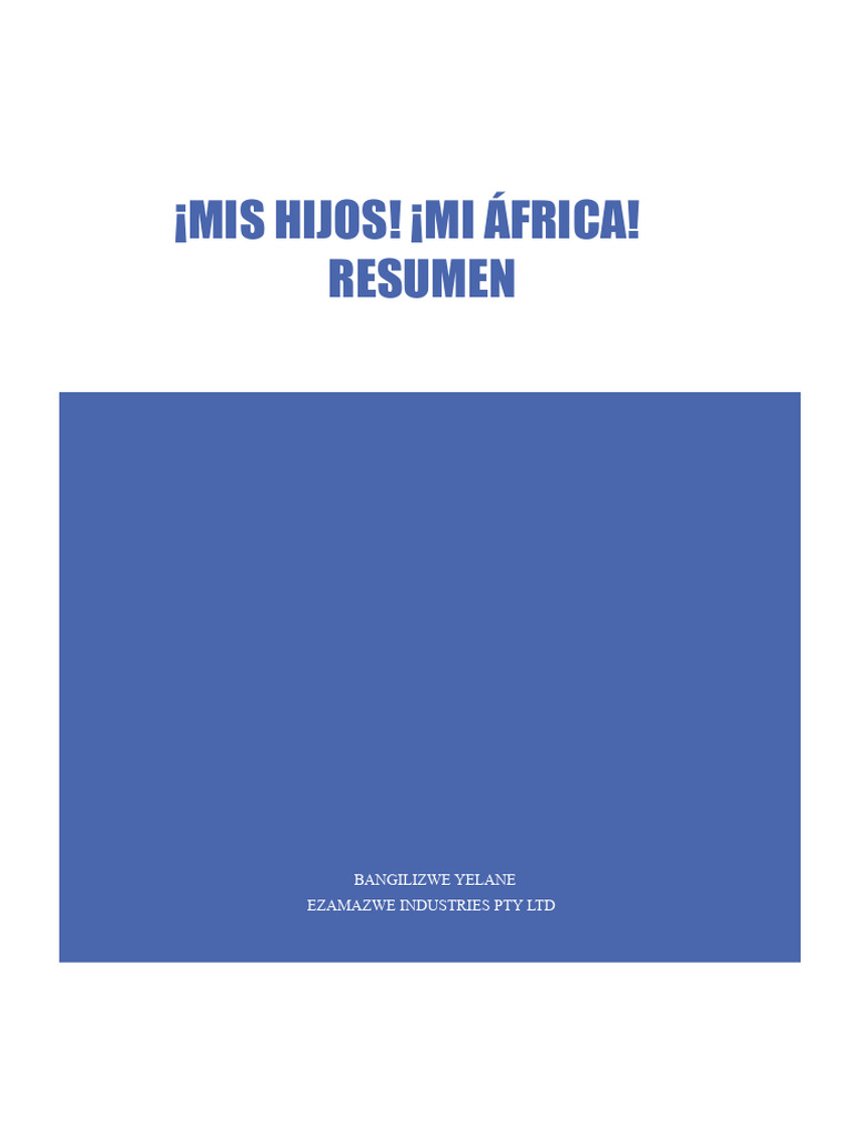 RESUMEN Y NOTAS DE MIS HIJOS, MI ÁFRICA | PDF | Segregación racial ...