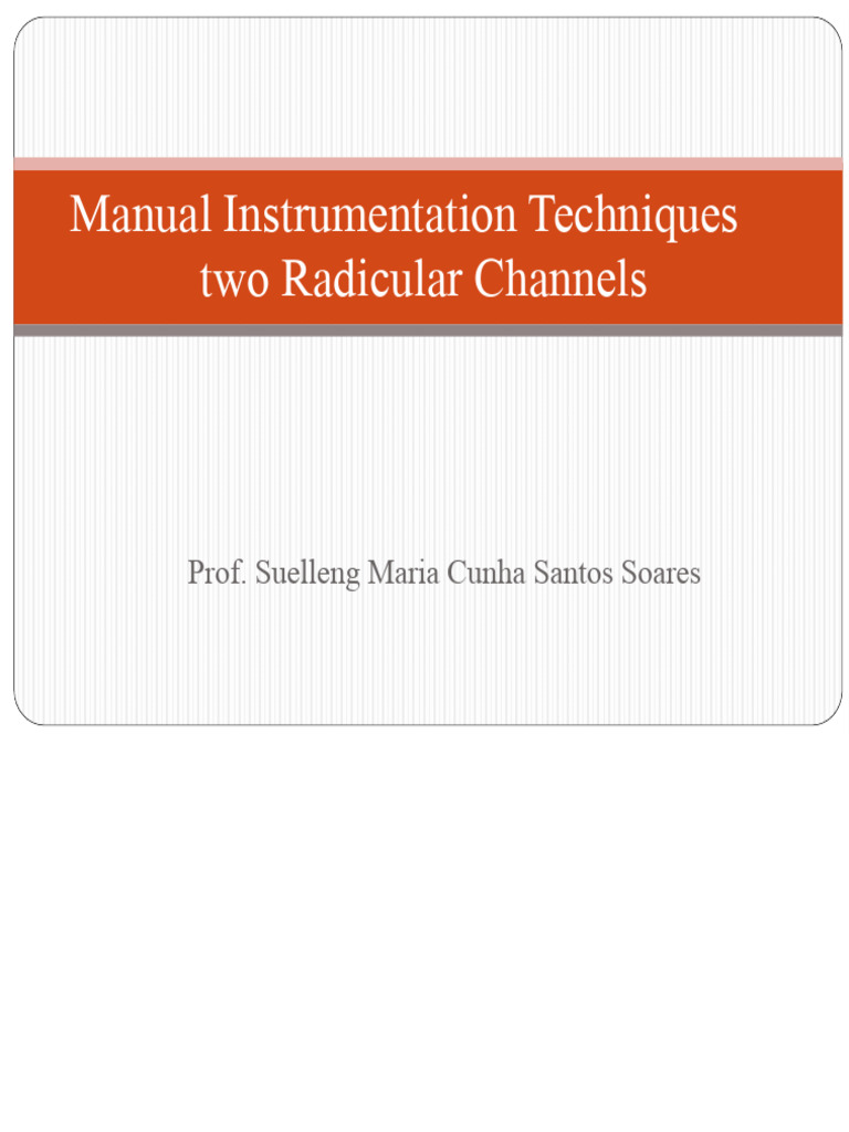 228695975-Techniques-of-Instrumentation-Radicular-Canals.pptx | PDF ...