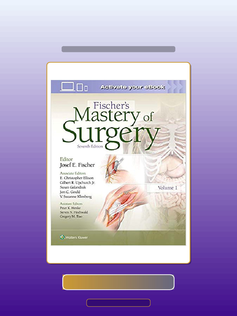 Test Bank of Fischer s Mastery of Surgery7th Edition by Dr Josef ...