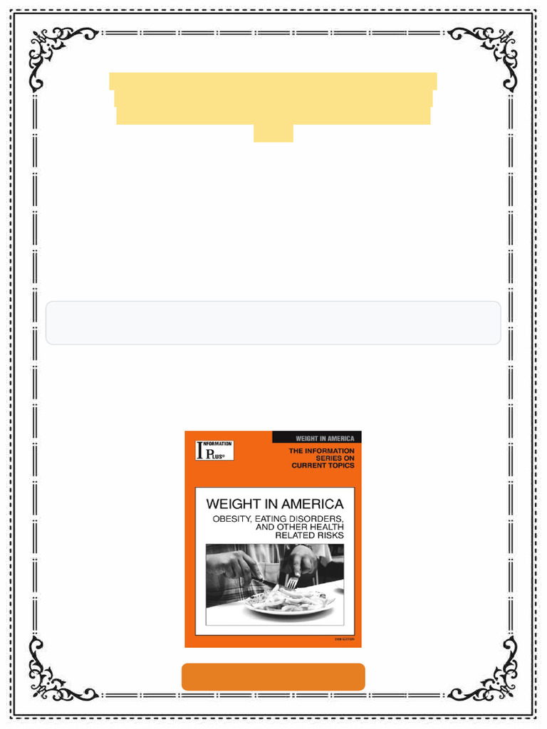Weight in America Obesity Eating Disorders and Other Health Risks 2000 ...