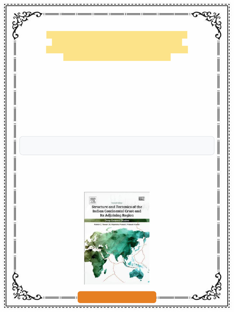 Structure and Tectonics of the Indian Continental Crust and Its ...