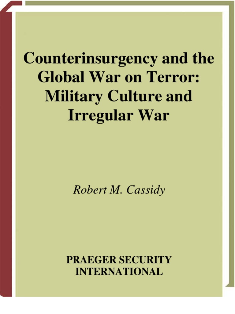 Counterinsurgency and The Global War On Terror - Military Culture and ...