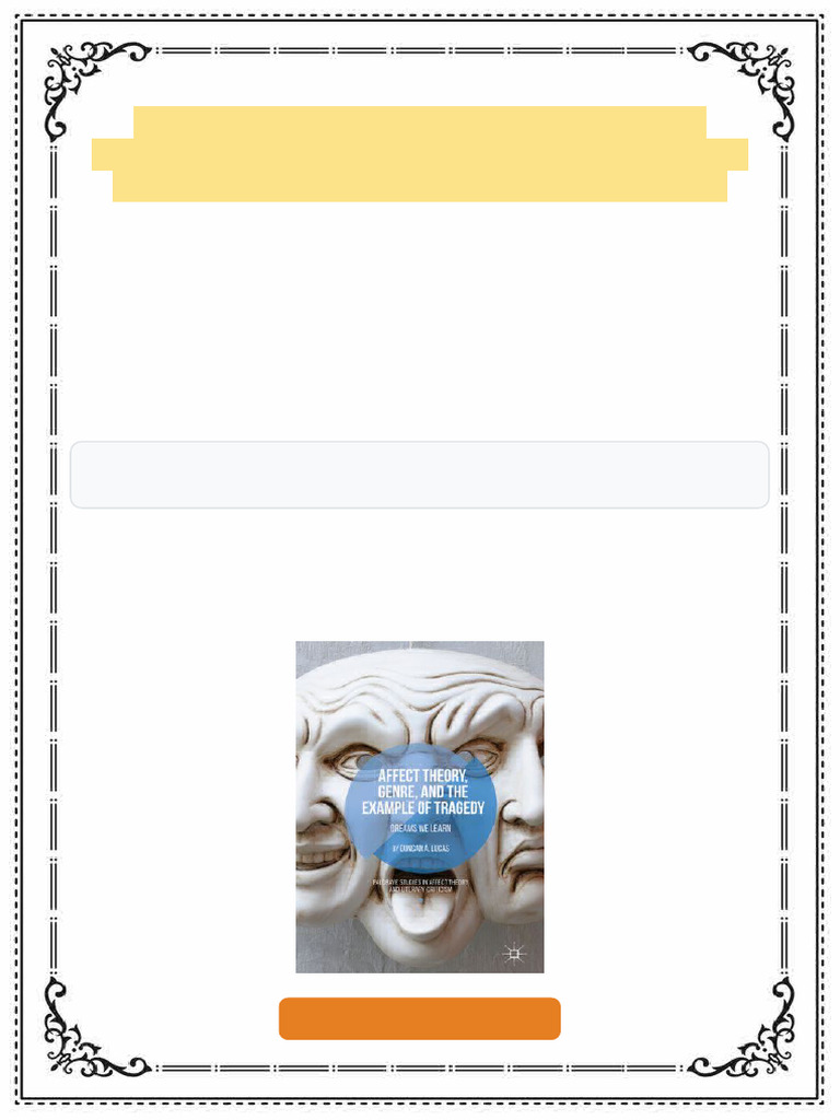 Affect Theory, Genre, and the Example of Tragedy: Dreams We Learn ...