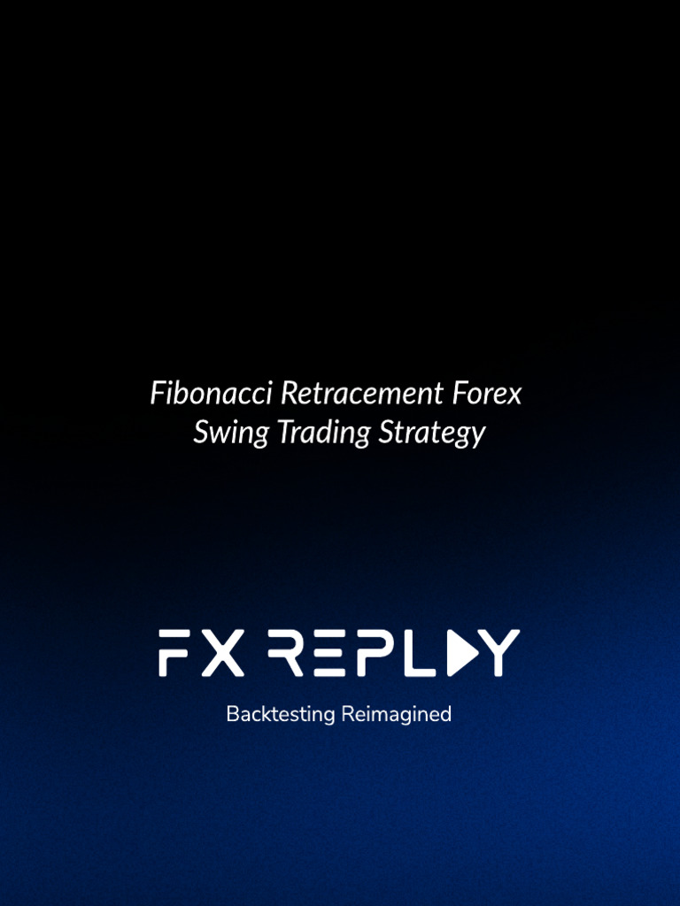 Fib Retracement Forex Swing Trading Strategy | PDF | International ...