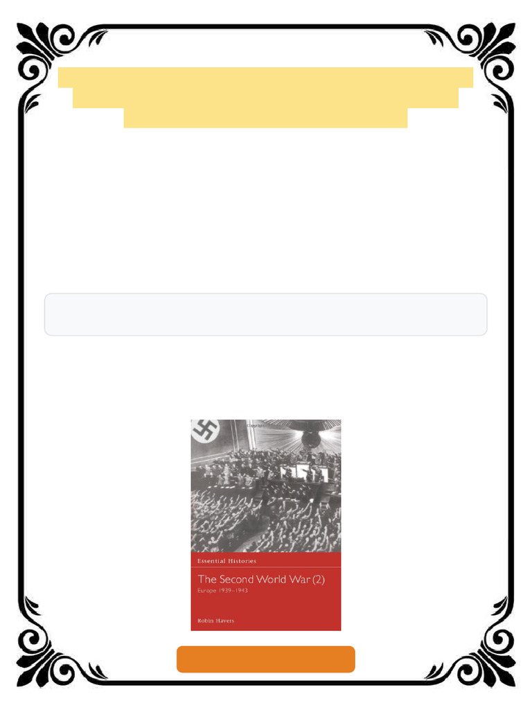 The Second World War Vol 2 Europe 1939 1943 Essential Histories Robin ...