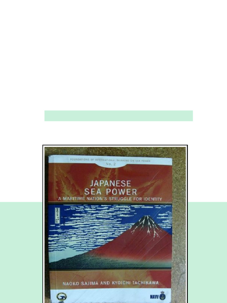 Japanese Sea Power A Maritime Nations Struggle For Identity Foundations ...