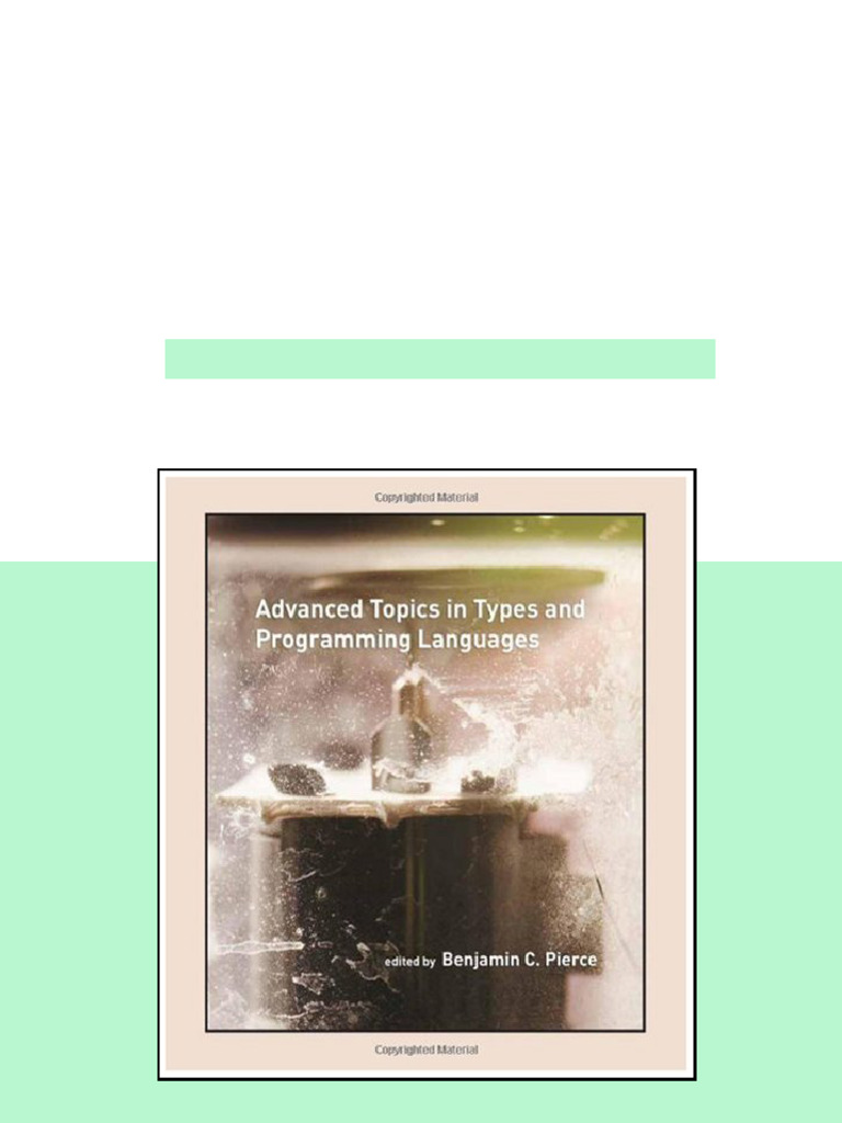 (Ebook) Advanced topics in types and programming languages by Benjamin C. Pierce ISBN ...