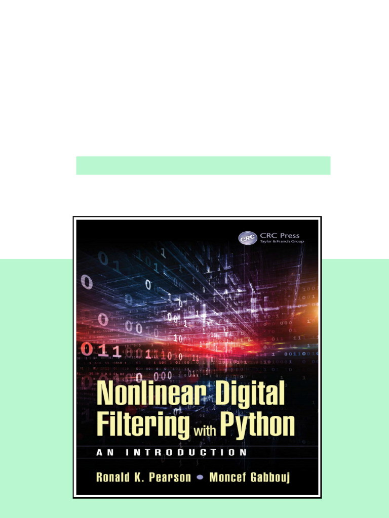 Nonlinear Digital Filtering with Python An Introduction Ronald K ...