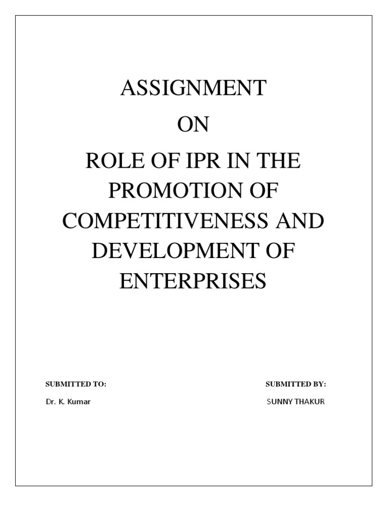 Assignment On Ipr | PDF | Patent | Intellectual Property