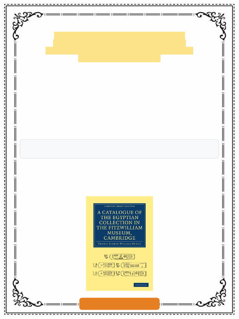 A Catalogue of the Egyptian Collection in the Fitzwilliam Museum ...
