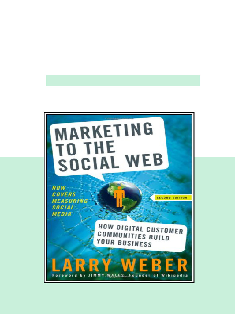 Marketing To The Social Web 2nd Edition Larry Weber - Ebook and ...