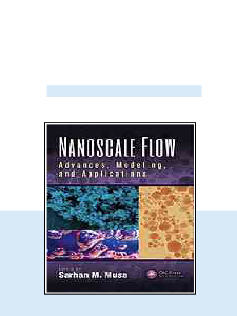 Nanoscale Flow Advances Modeling and Applications Sarhan M Musa ...