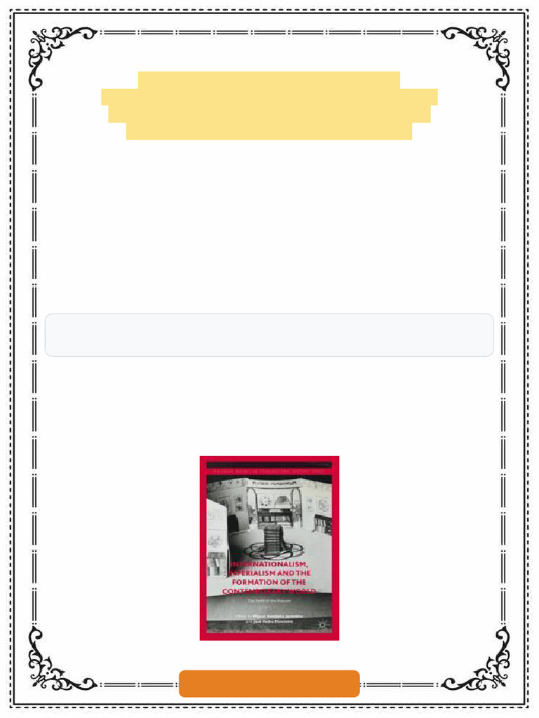 Internationalism, Imperialism and The Formation of The Contemporary ...