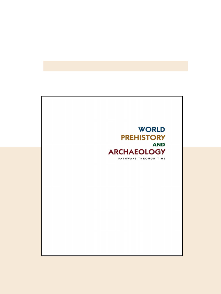 World Prehistory and Archaeology full chapters instanly | PDF
