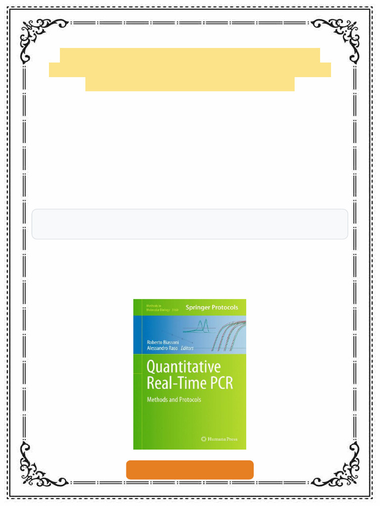 Quantitative Real Time PCR Methods and Protocols 1st Edition Roberto ...