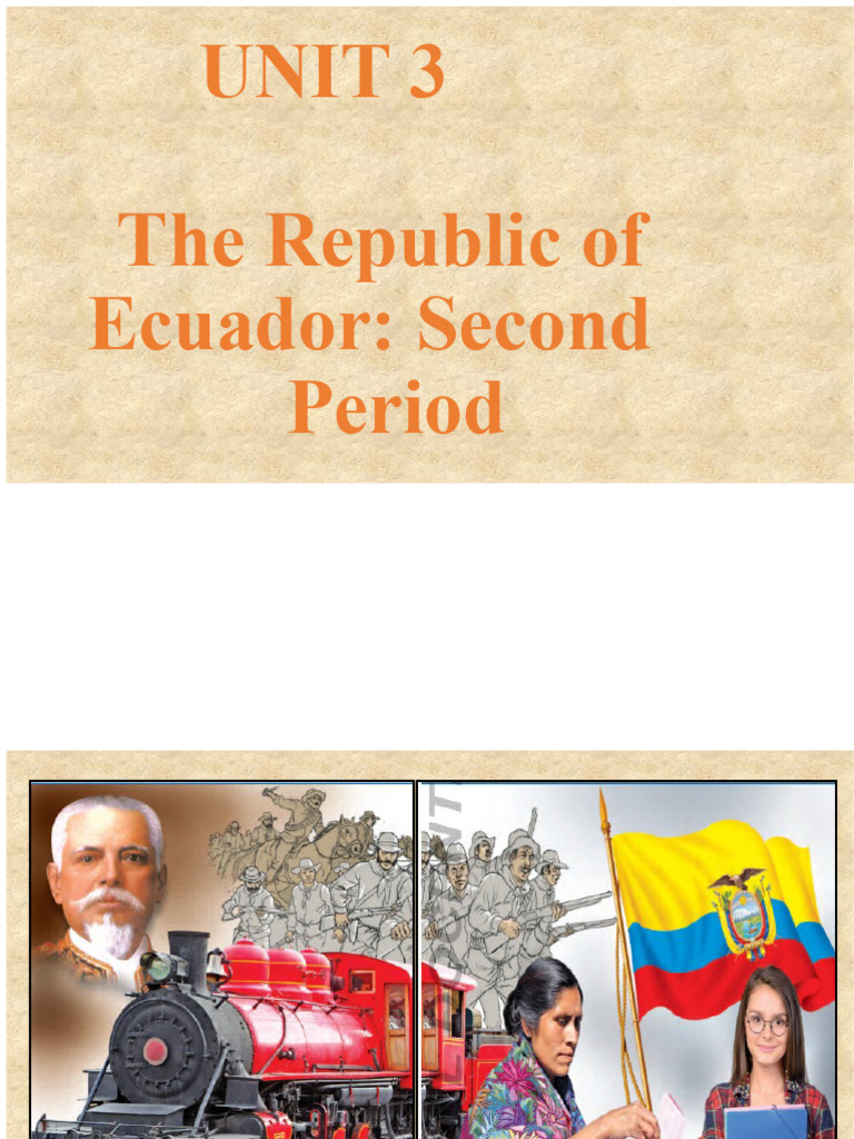 UNIT 3 The Republic of Ecuador Second Period | PDF | Ecuador