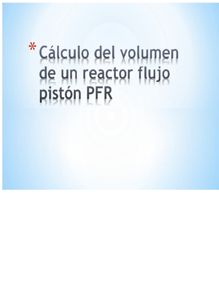 Piston Flow Reactor Volume Calculation | PDF | Mathematics | Applied ...