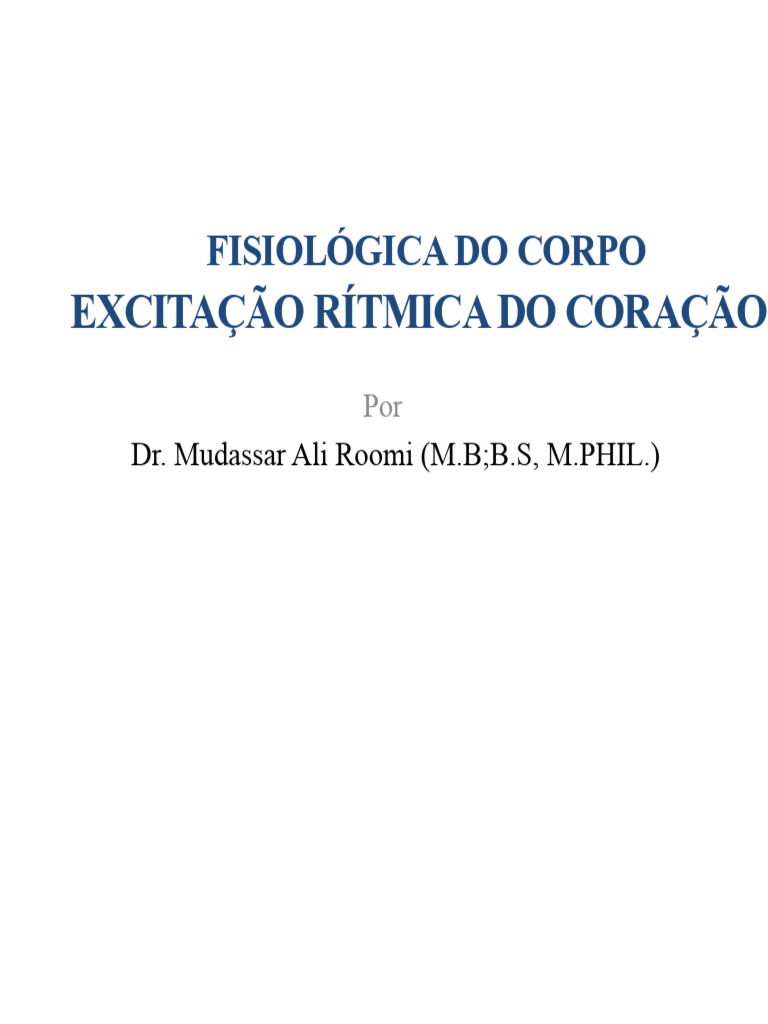 Fisiologia da Excitação Cardíaca | PDF | Coração | Potencial de ação