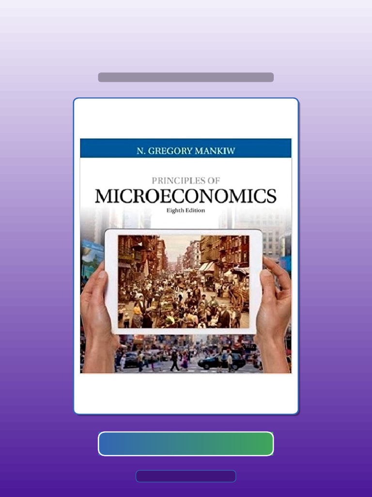 Test Bank for Principles of Microeconomics 8th Edition by N Gregory ...