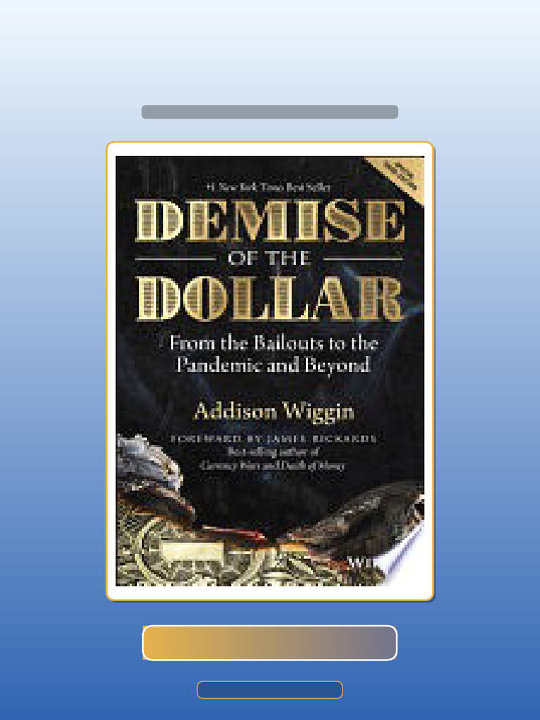 Test Bank for Demise of the Dollar Addison Wiggin HQ File Exam Prep ...